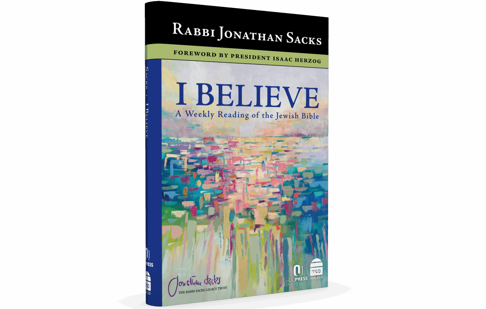 'I Believe': The New Book Release | The Rabbi Sacks Legacy