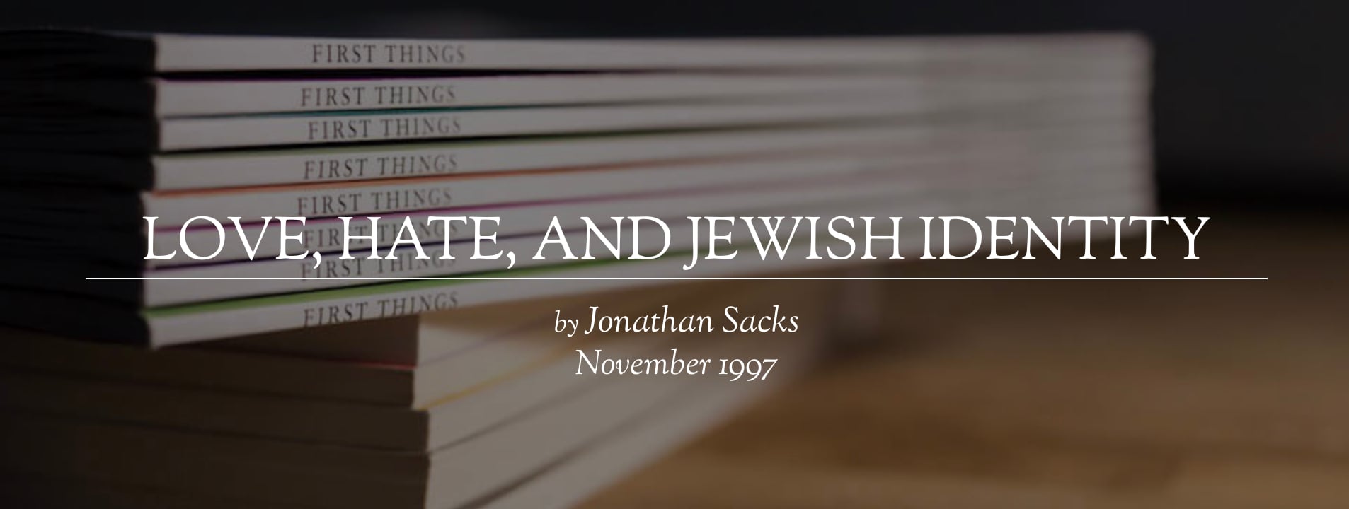 Love, Hate, and Jewish Identity | The Rabbi Sacks Legacy