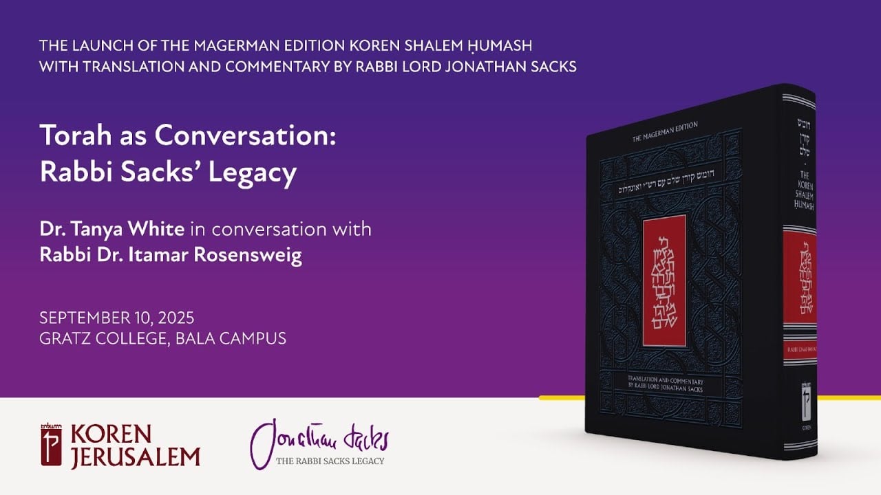 Torah as Conversation: Rabbi Sacks’ Legacy | Video | The Rabbi Sacks Legacy